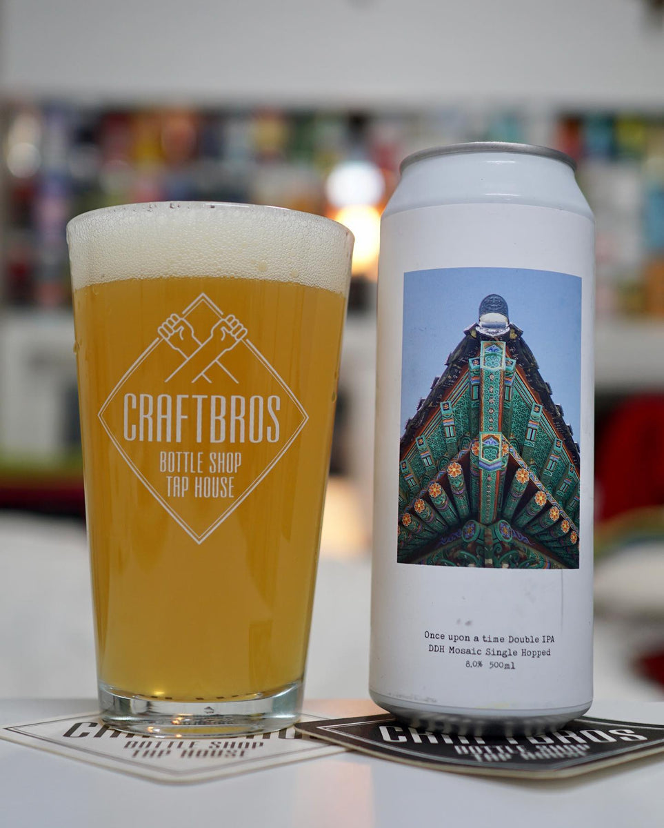 Once Upon A Time Double IPA DDH Mosaic Single Hopped, Craftbros Brewin ...